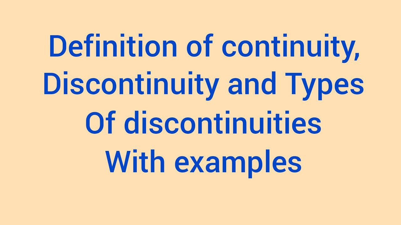 Definition of continuity,Discontinuity,Types of discontinuity in degree ...
