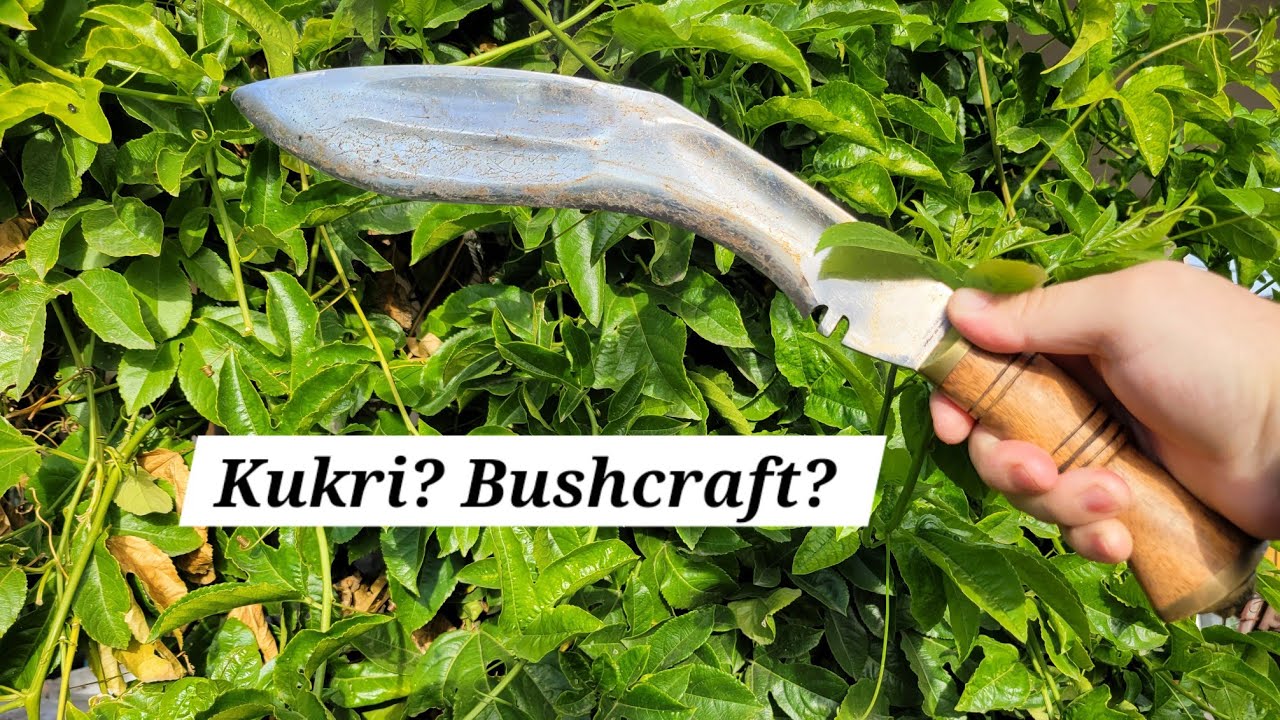 Do Kukris Make Good Bushcraft Knives Youtube