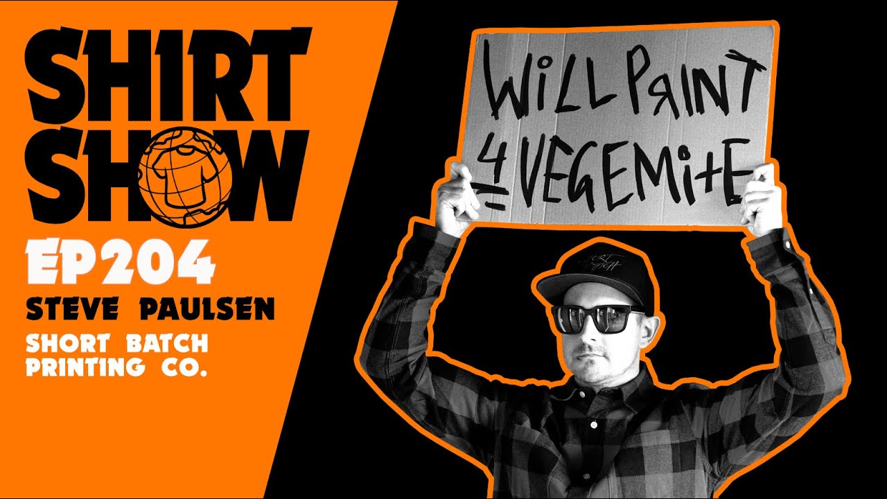 Steve Paulson | Short Batch | Shirt Show 204 - YouTube