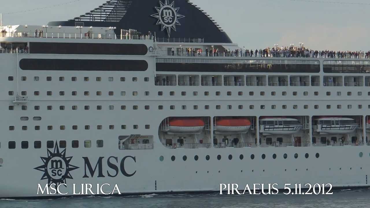 MSC LIRICA arrival at Piraeus Port - YouTube