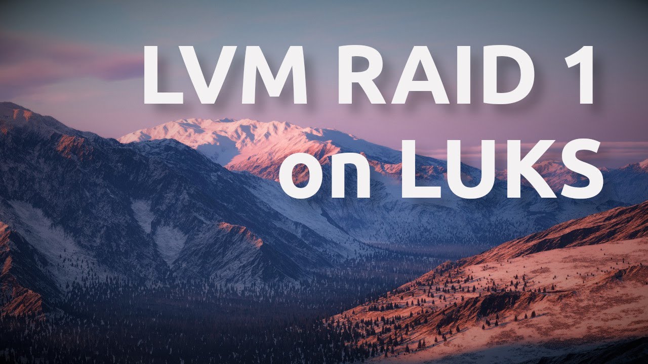 How to set up an LVM RAID 1 volume with LUKS encryption - YouTube