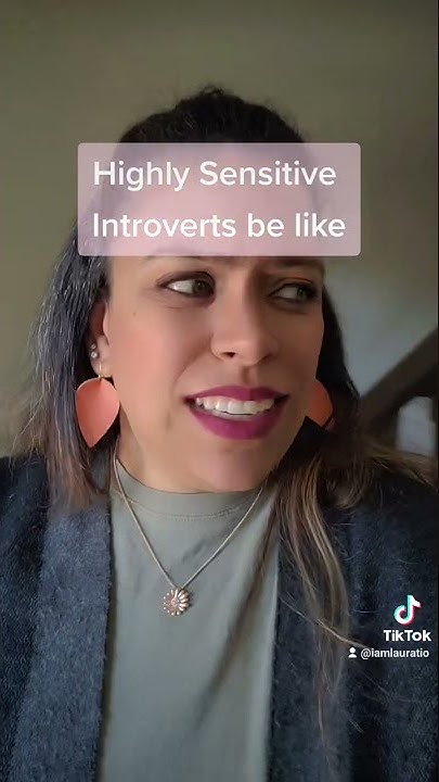 Introverts be like. #introvertstruggles #highlysensitiveperson - YouTube
