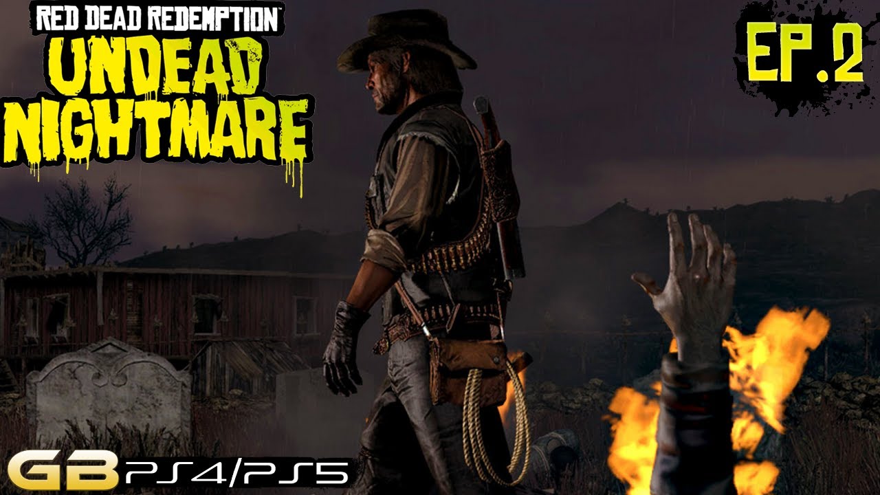 Red Dead Redemption Undead Nightmare PS4/PS5 Port (Ep2) - YouTube