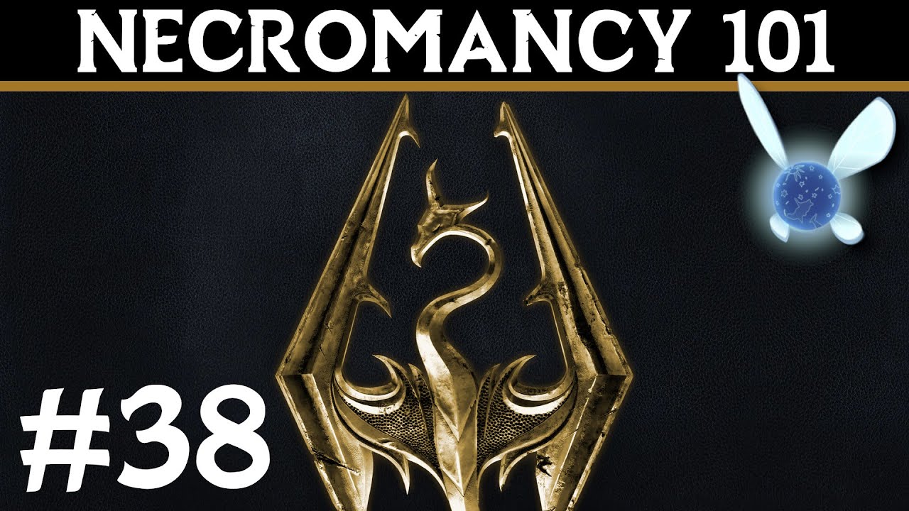 Skyrim: Special Edition #38 Necromancy 101 [Let's play] - YouTube