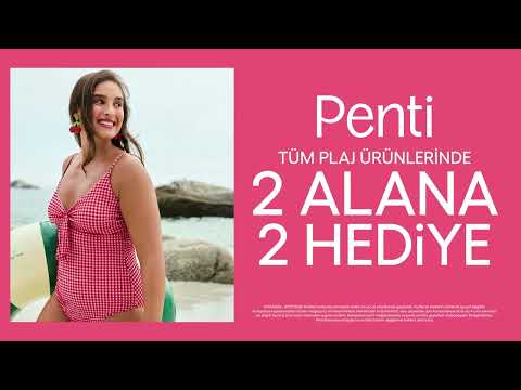 2 Alana 2 Hediye! Penti Bikini Günleri Başladı!