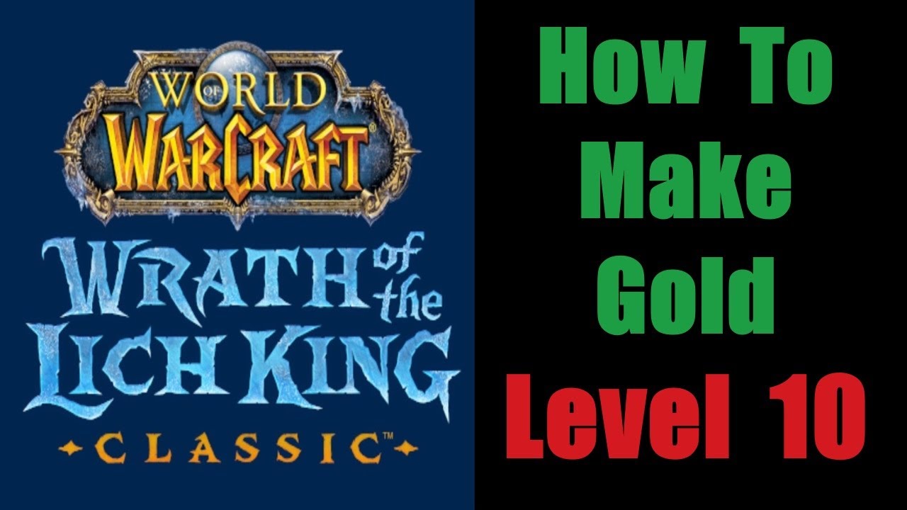 How to Make Gold at Level 10 New Player - WoW Warcraft Classic Wrath of ...