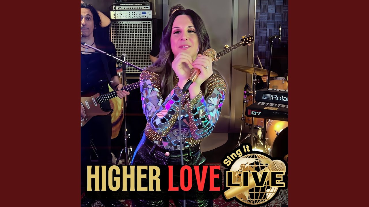 Higher Love - YouTube