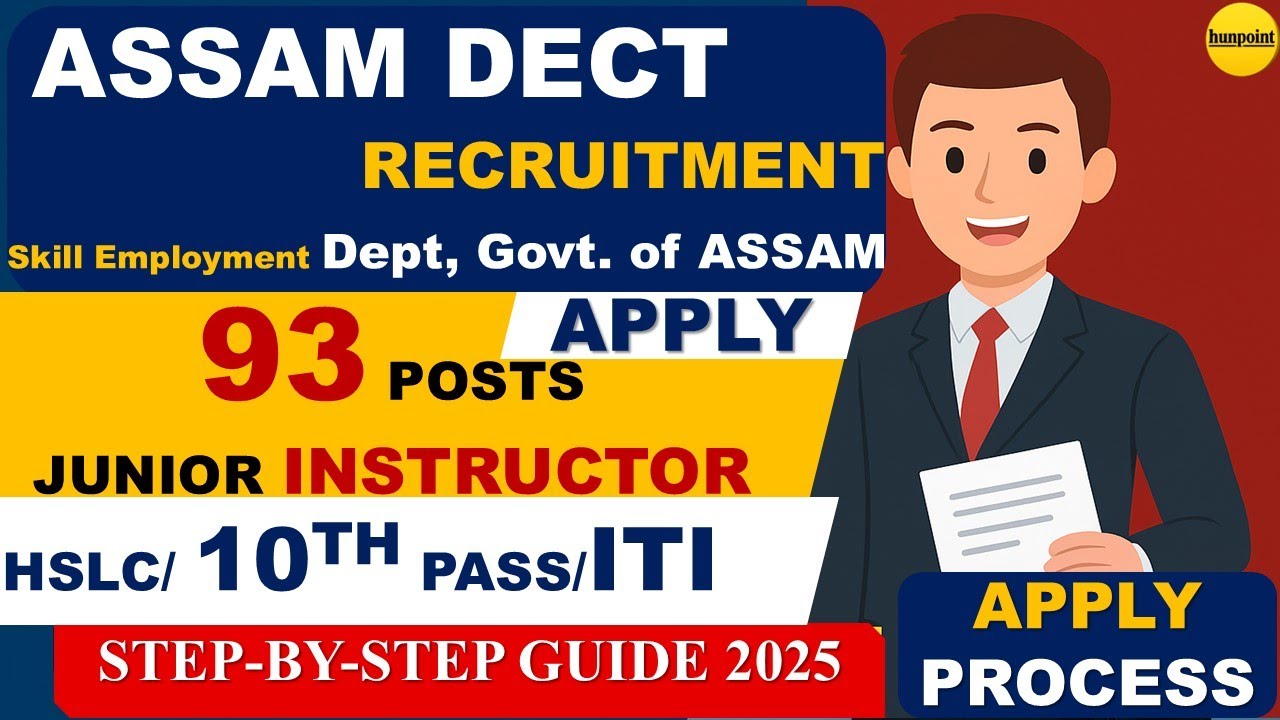 Assam DECT Recruitment 2025 | 93 Junior Instructor Posts | 10th & ITI ...