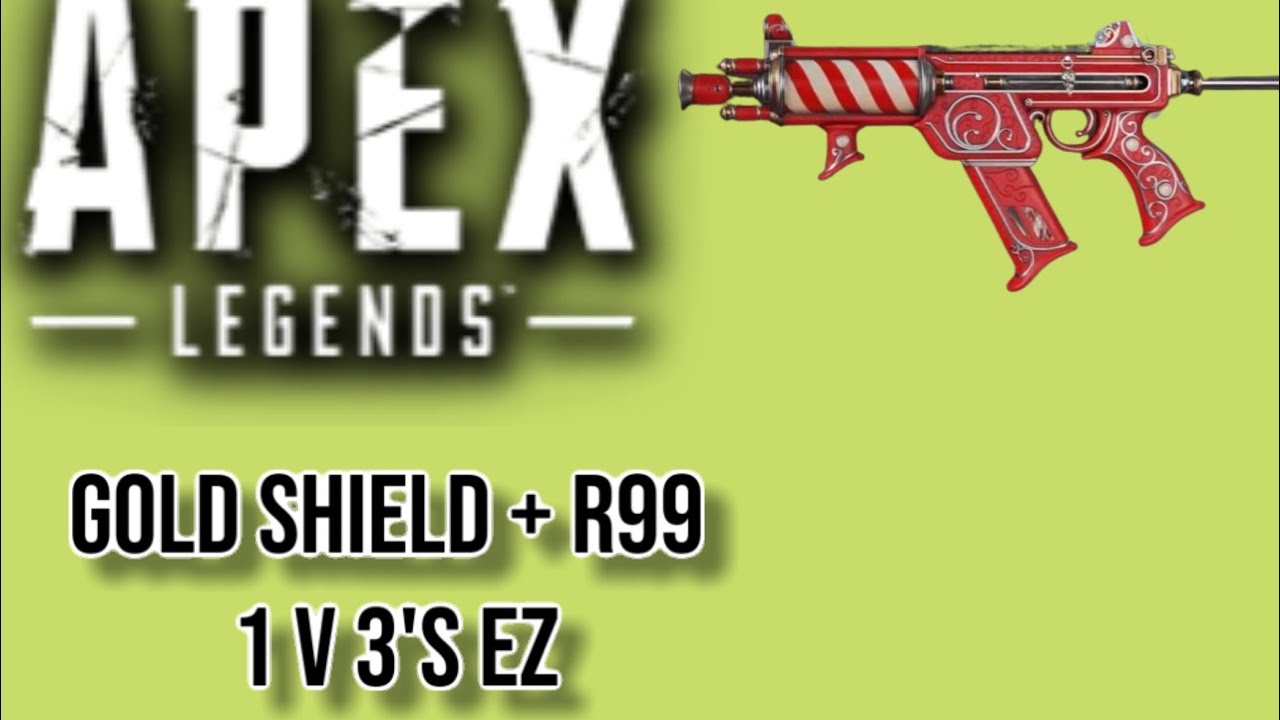 Gold Sheild + R99 Combo 1 v 3's (BEST CHOICE) - YouTube