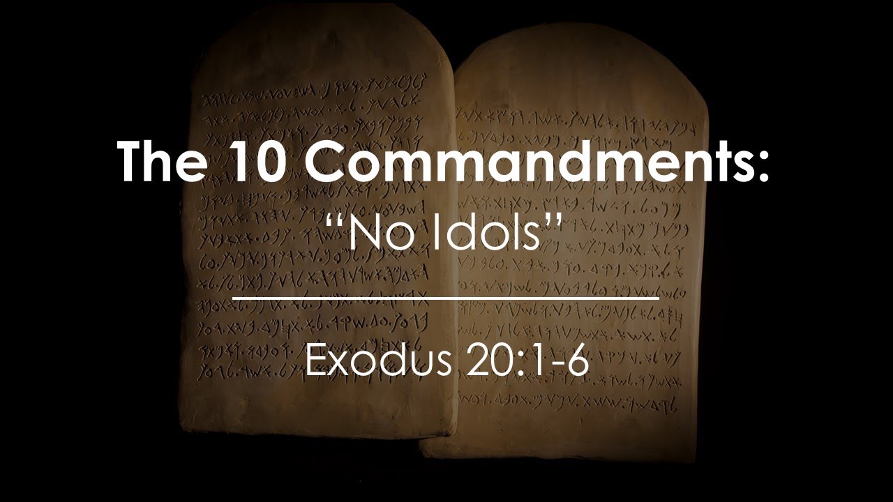10 Commandments: No Idols - YouTube