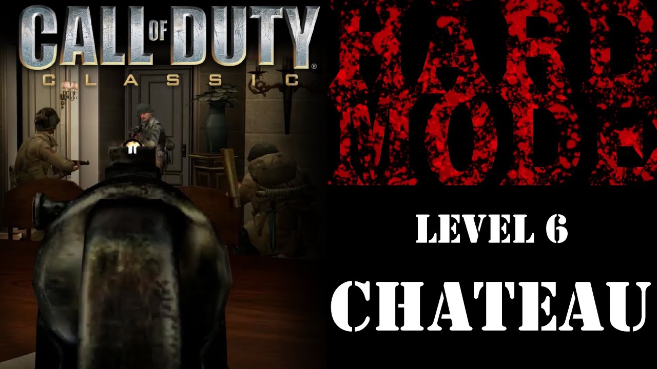 Call of Duty Classic - Level 6 - Chateau | VETERAN DIFFICULTY ...