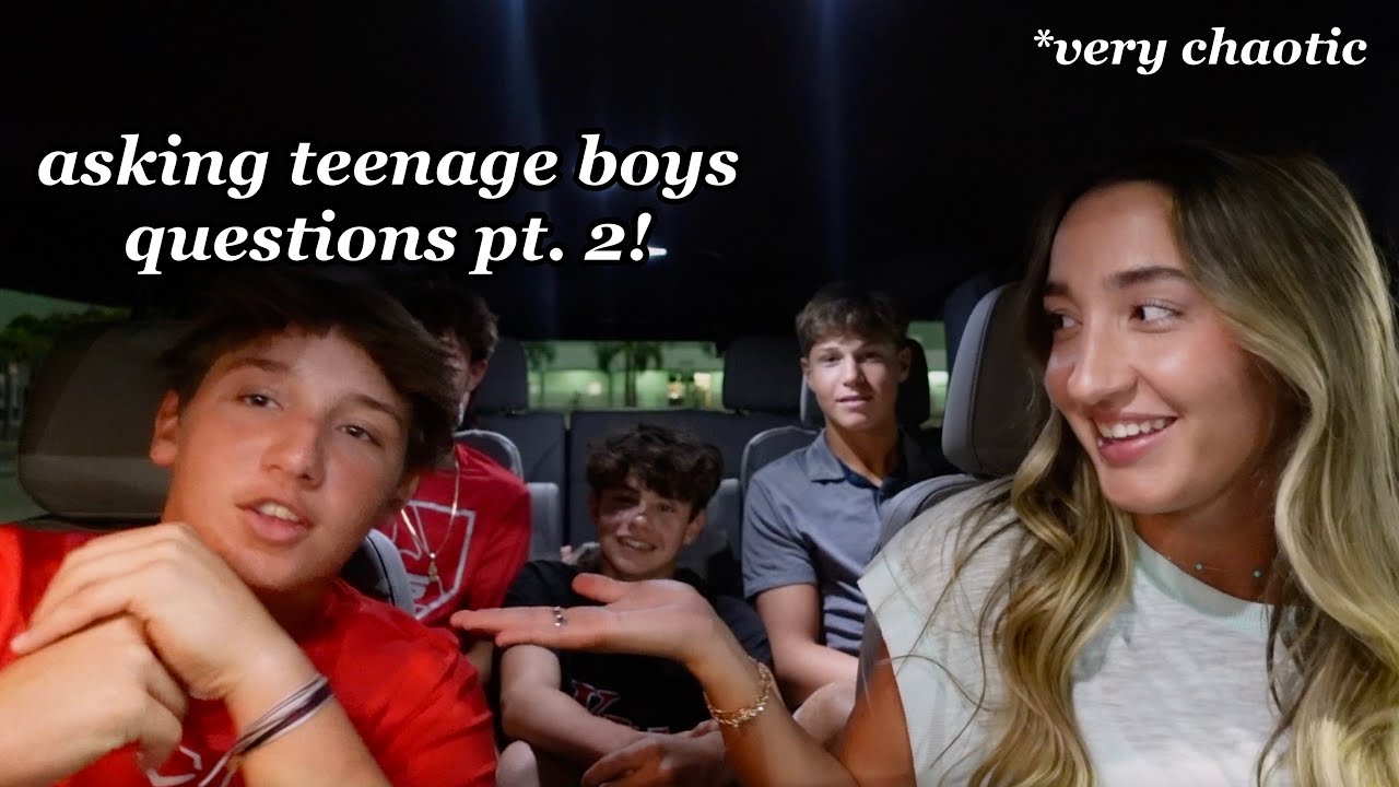ASKING TEENAGE BOYS QUESTIONS GIRLS ARE TOO AFRAID TO ASK PT. 2 FT. MY ...