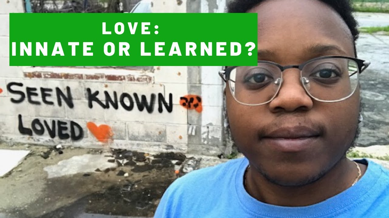 Love: Innate or Learned? - YouTube