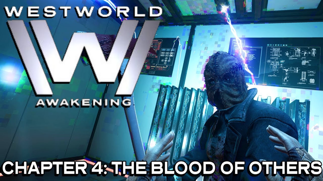 Westworld: Awakening [Chapter 4: The Blood Of Others] (VR gameplay, no ...