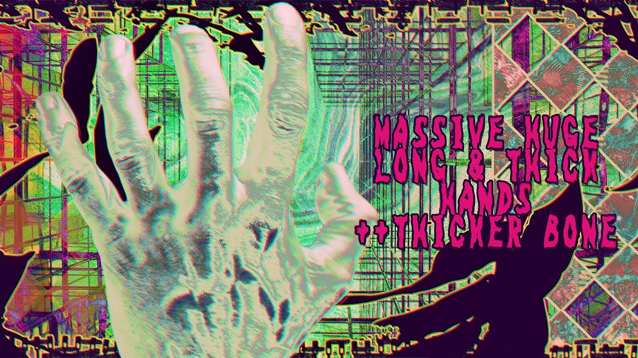 HUGE Thick & Big Hands + Lengthen Fingers + Thicker Wrists Subliminal ...