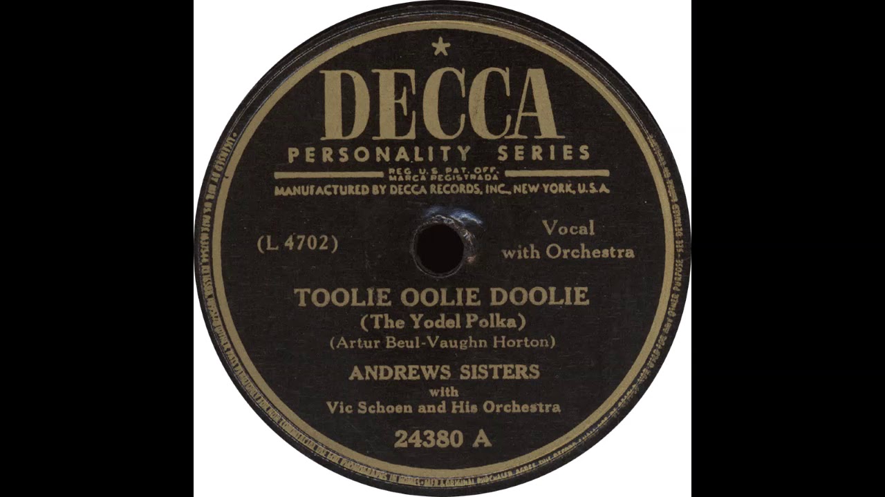 Decca 24380 - Toolie Oolie Doolie The Yodel Polka - Andrews Sisters