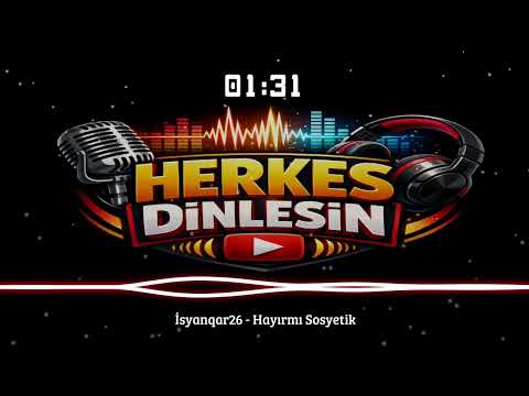 İsyanqar26 - Hayırmı Sosyetik