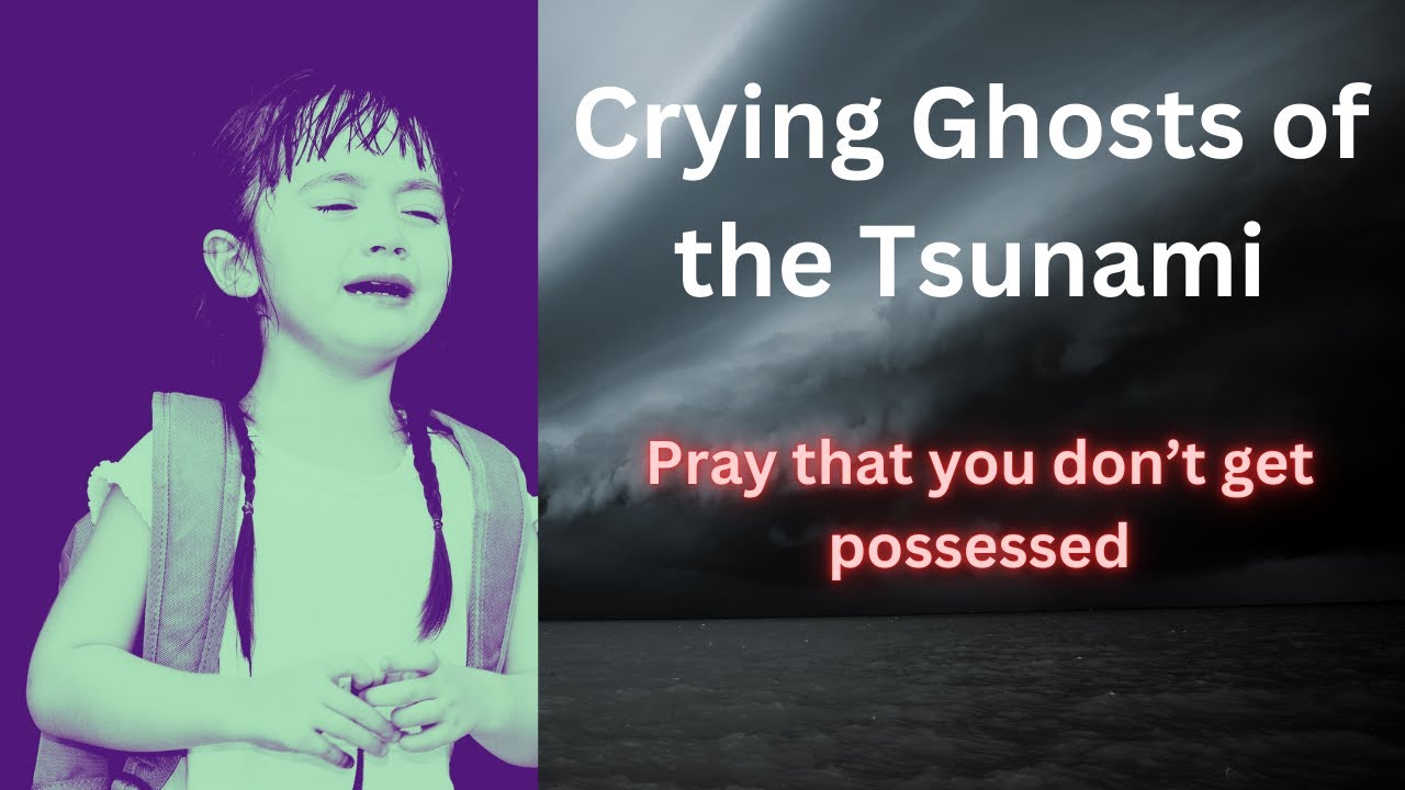 The Crying Ghosts of the Tsunami - YouTube