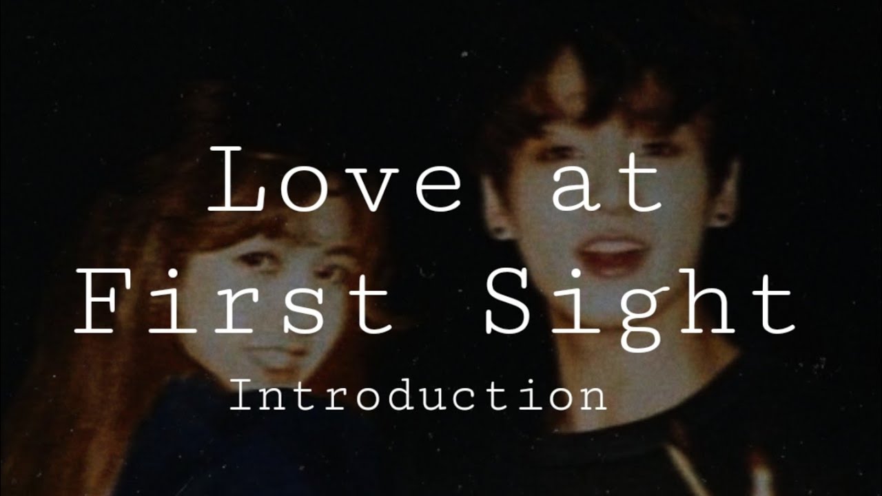LisKook FF - Love at First Sight | Introduction - YouTube