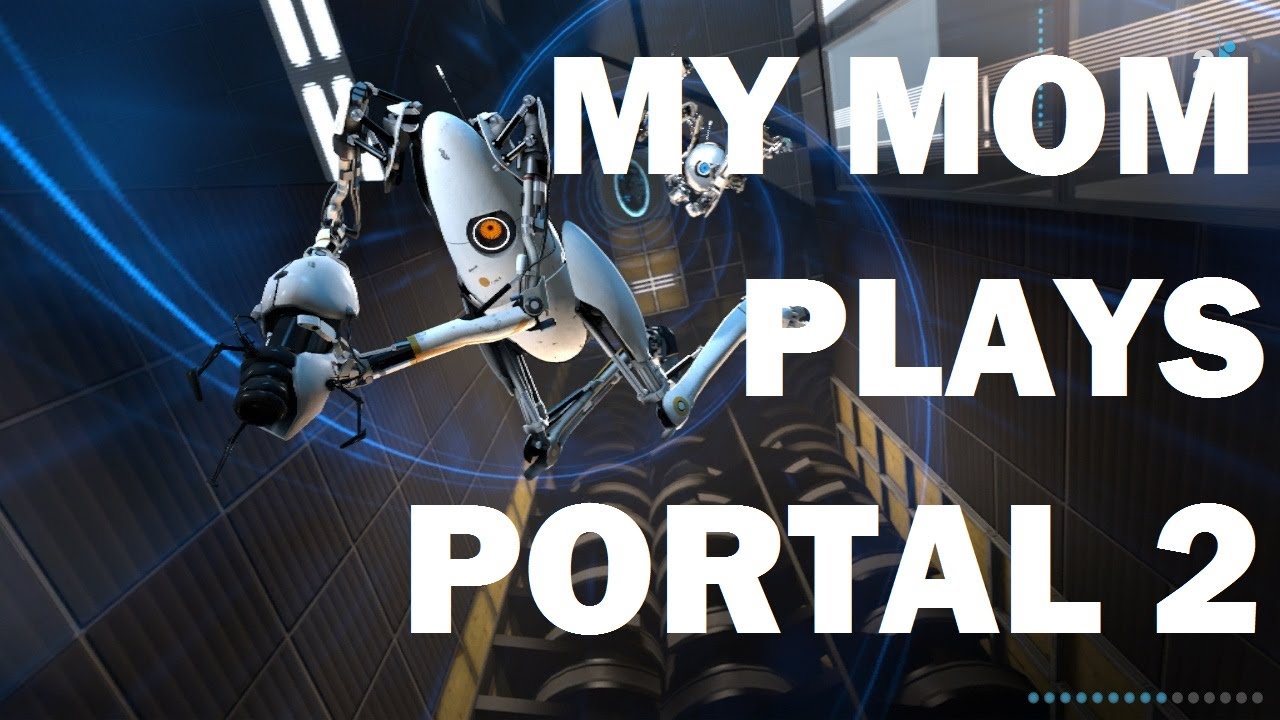 My Mom plays Portal 2: split screen - YouTube