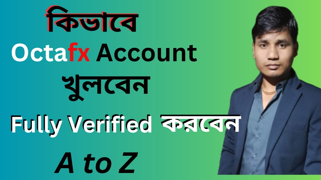 How TO Create Octafx Account And Fully Verified In Bangla 2023 | Octafx ...