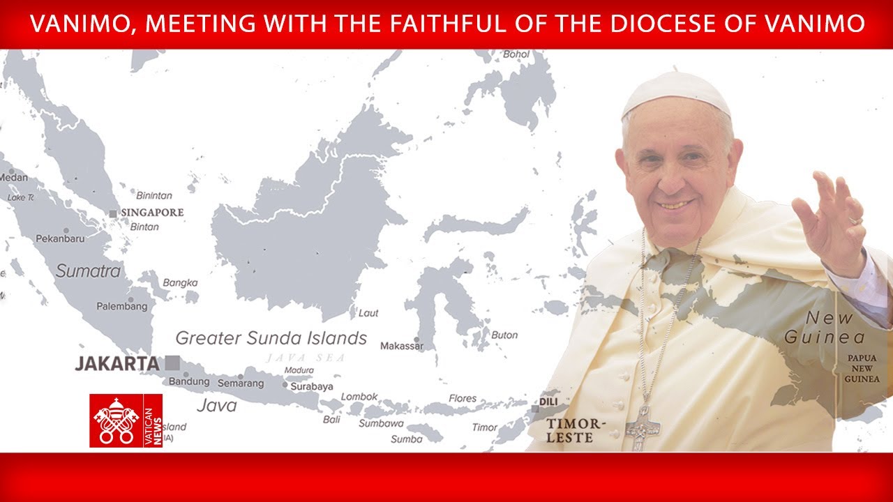 Vanimo, Meeting with the Faithful of the Diocese of Vanimo, 8 September ...
