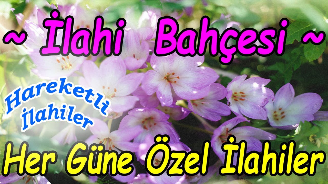 En Sevilen İlahiler Özenle Ve Gönülden Seçilmiş En Güzel İlahiler ...
