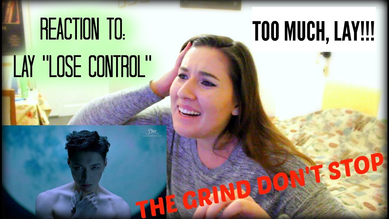 Lay "Lose Control" MV Reaction - YouTube