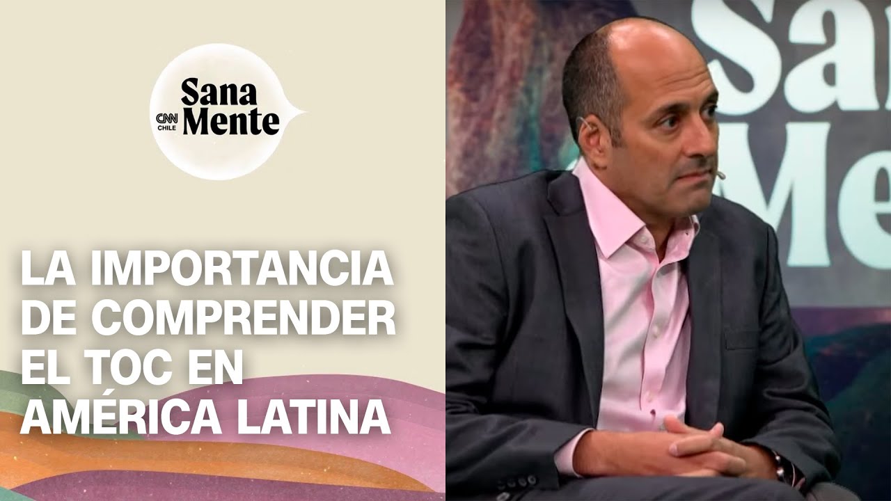 TOC: ¿Qué es y cómo se manifiesta? Explica Eric Storch | Sana Mente ...