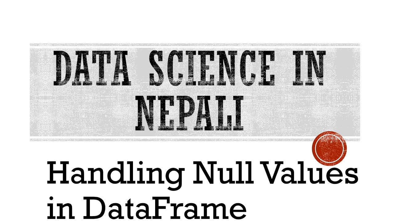 Handling Null Values In Pandas DataFrame YouTube handling-null-values-in-pandas-dataframe-youtube