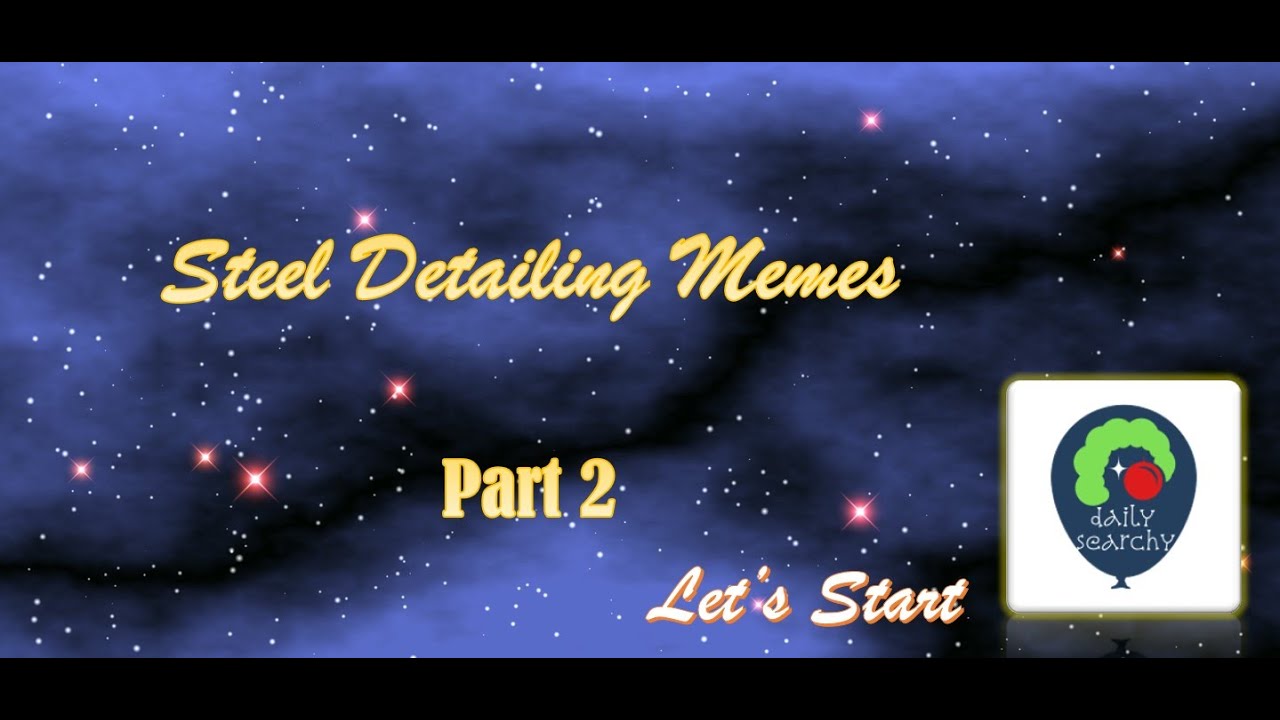 Steel detailing meme Part 2 Tamil - YouTube