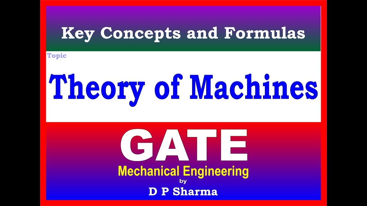 7. Theory of Machines | GATE (Mech.) | Key Concepts and Formulas - YouTube