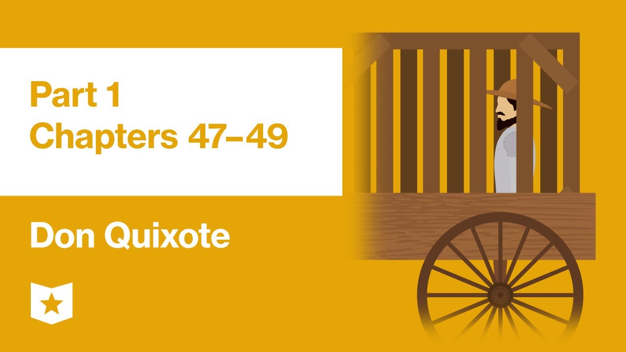Don Quixote by Miguel de Cervantes | Part 1, Chapters 47–49 - YouTube