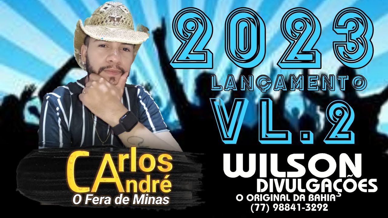 CARLOS ANDRÉ O FERA DE MINAS CD COMPLETO VL.2 LANÇAMENTO 2023 - YouTube
