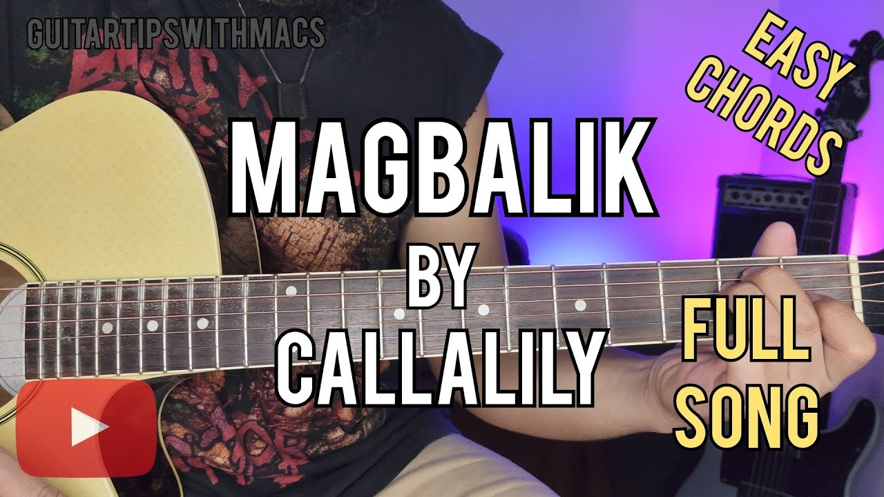 MAGBALIK - Callalily (FULL SONG) EASY Guitar Tutorial - YouTube