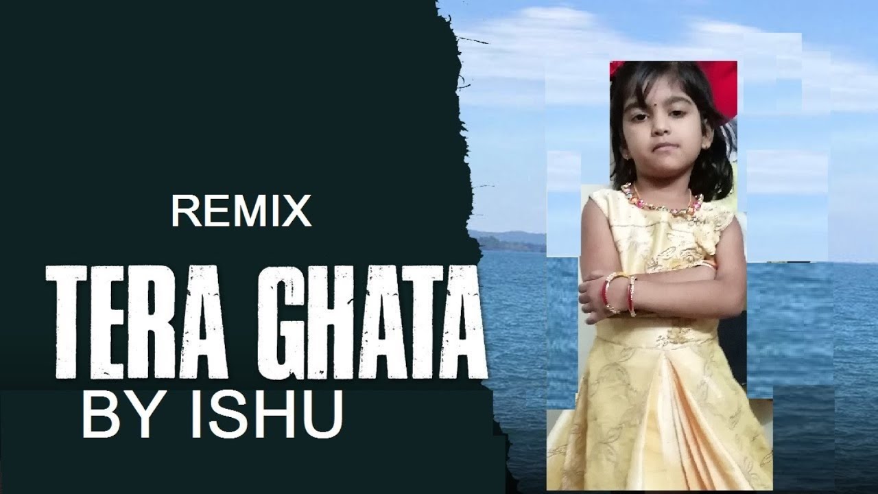 TERA GHATA REMIX SONG BY ISHU - YouTube