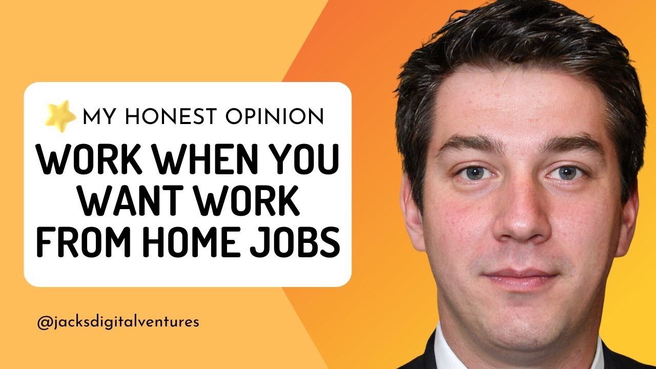 Work When You Want Work From Home Jobs - Plus My FREE Course - YouTube