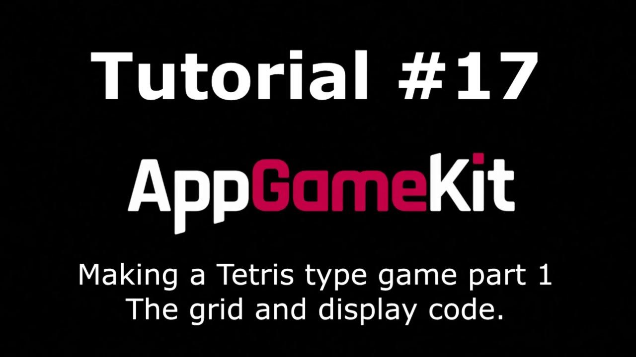 AppGameKit Tutorial #17 - Making a version of Tetris Part 1 - YouTube
