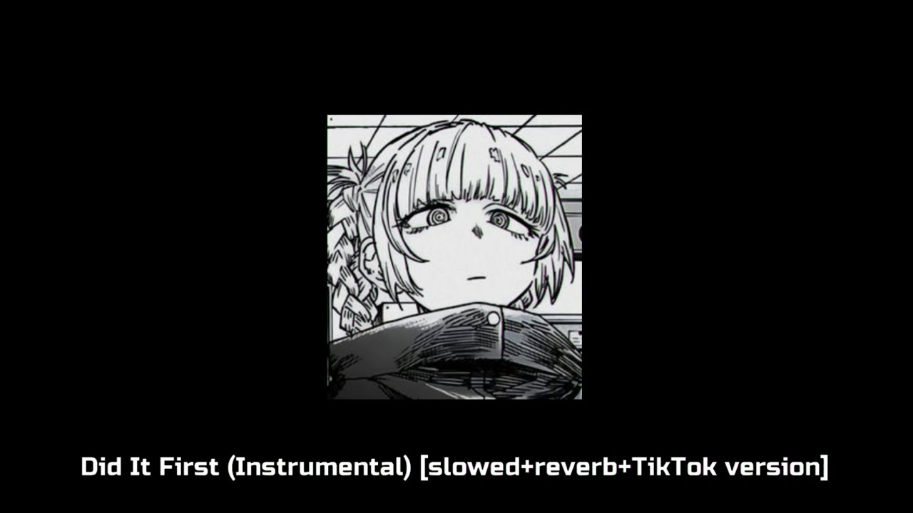 Did It First (Instrumental) [slowed+reverb+TikTok version] - YouTube