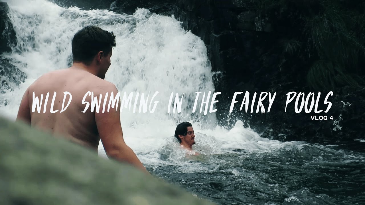 Wild Swimming in the Fairy Pools - YouTube