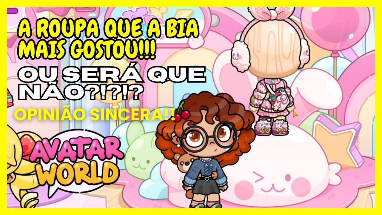 A ROUPA QUE A BIA MAIS GOSTOU NO AVATAR WORLD - YouTube