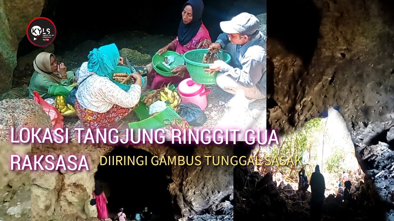 🥎LOKASI TANGJUNG RINGGIT GUA RAKSASA DI IRINGI GAMBUS TUNGGAL SASAK ...