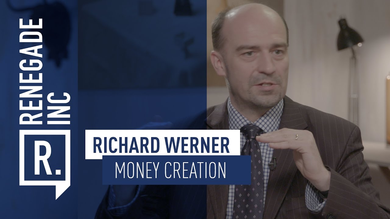 PROF. RICHARD WERNER on Banks Money Creation - YouTube
