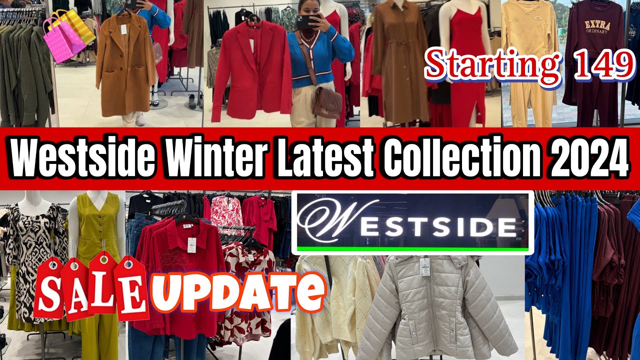 Westside Winter Latest Collection 2024 |Starting 149🛍️|Westside Sale ...