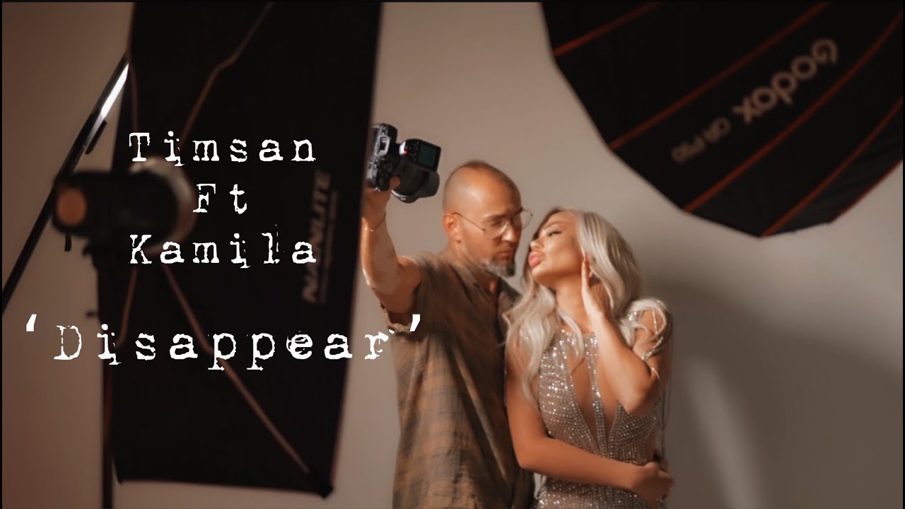 Timsan ft Kamila - Disappear (Clip 2023) - YouTube
