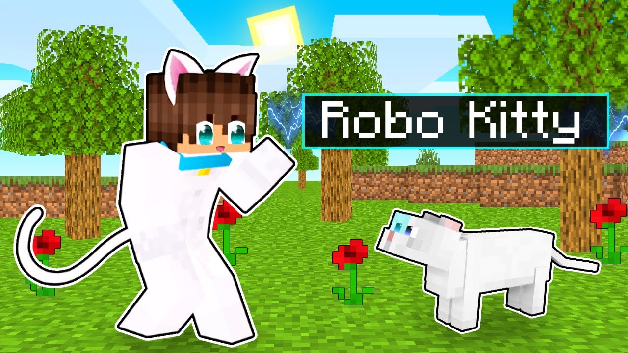 Playing As A ROBO KITTY In Minecraft - YouTube
