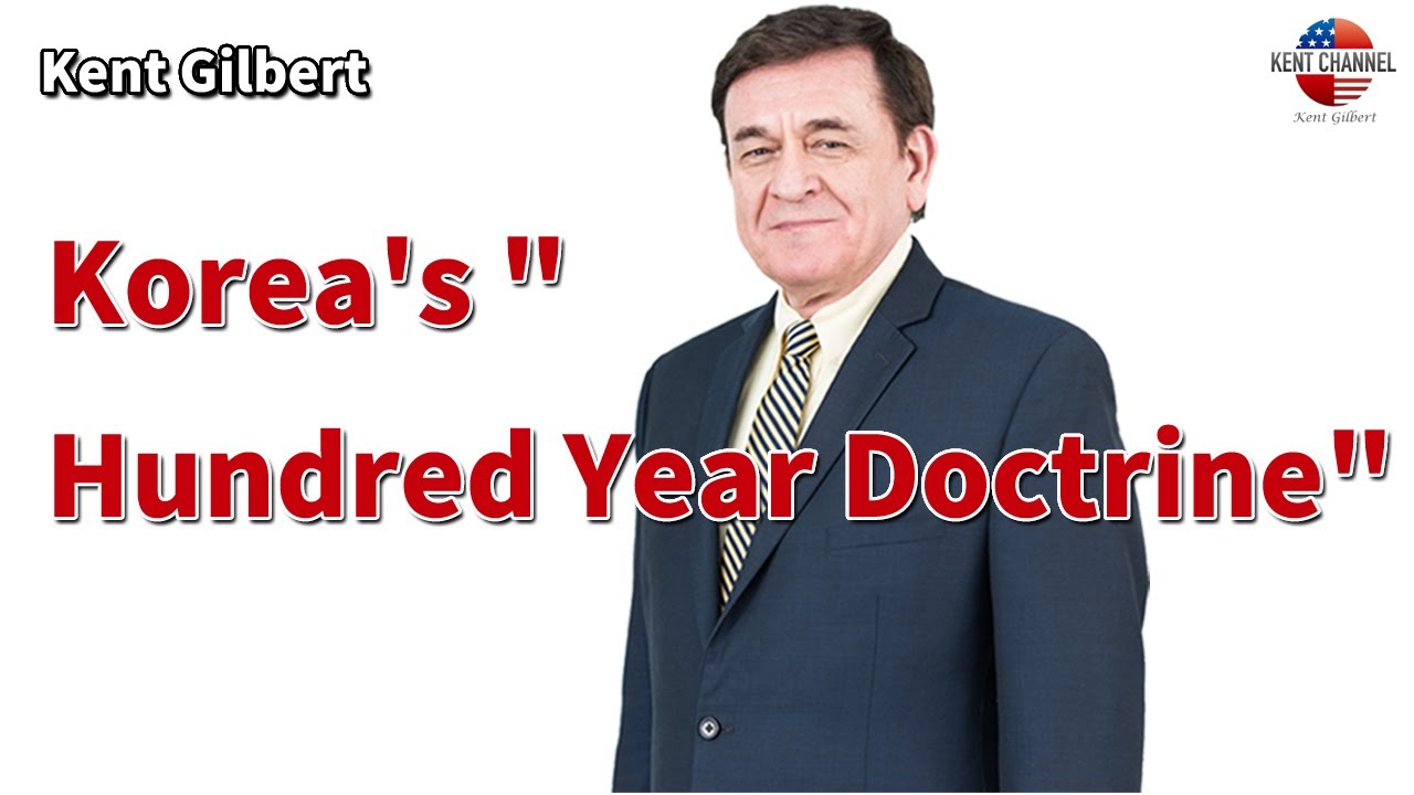 【official】Korea's "Hundred Year Doctrine"/Kent Gilbert - YouTube