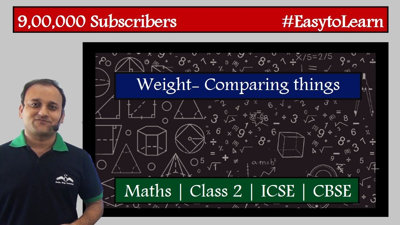 Weight- Comparing things | Class 2 | ICSE | CBSE - YouTube