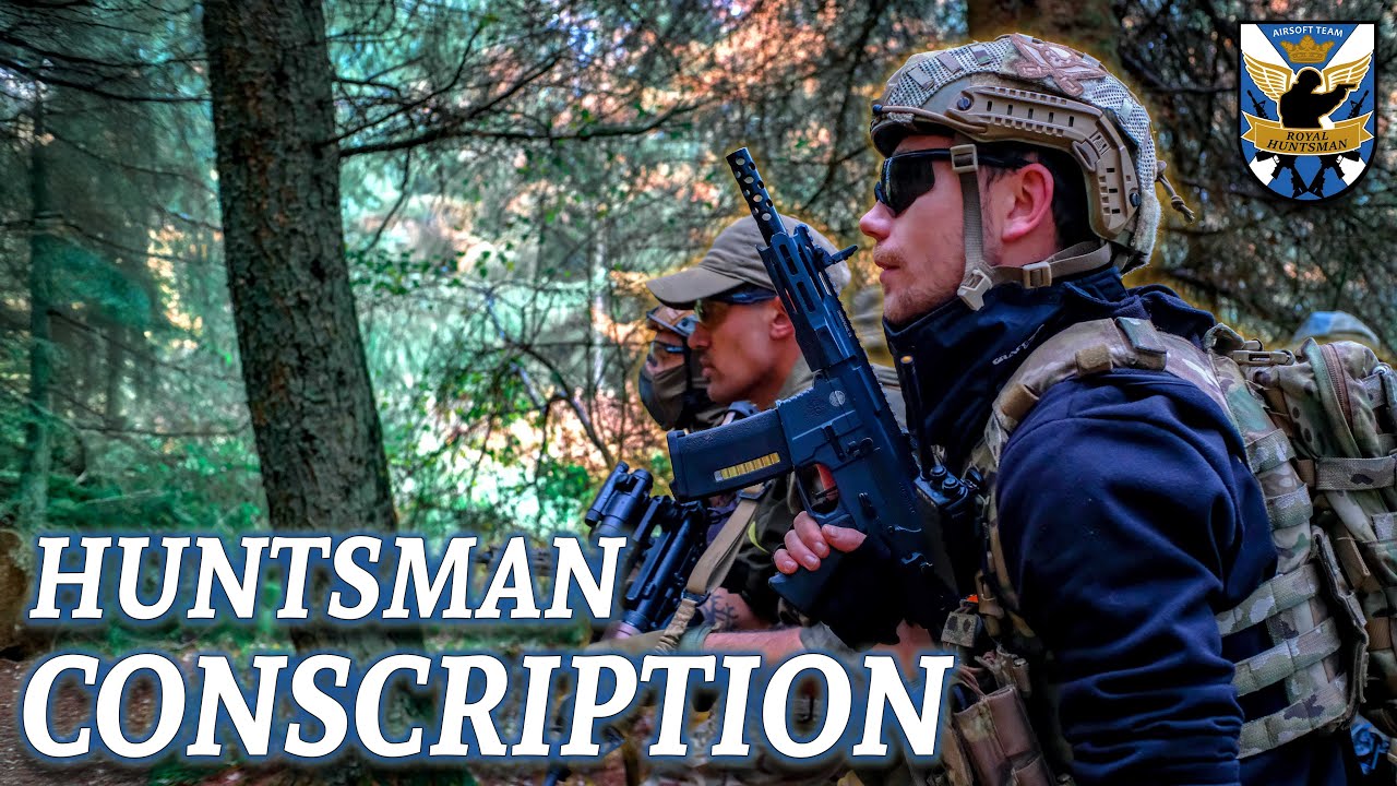 Huntsman Conscription Airsoft Gameplay – Section 8 | ROYAL HUNTSMAN - YouTube