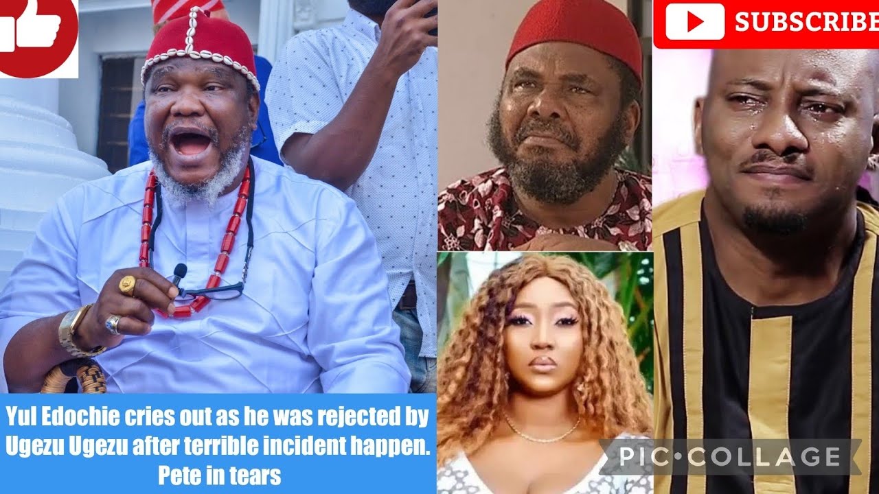 Yul Edochie cries out as he was rejected by Ugezu Ugezu after terrible ...